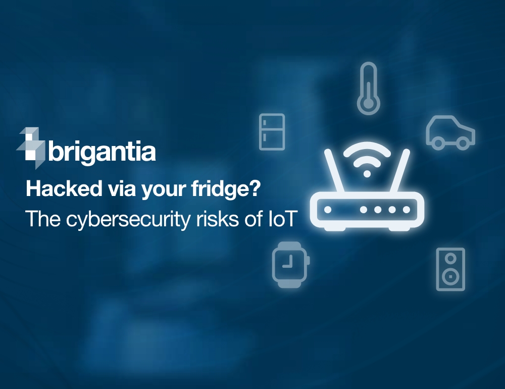 Hacked via your fridge? The cybersecurity risks of IoT